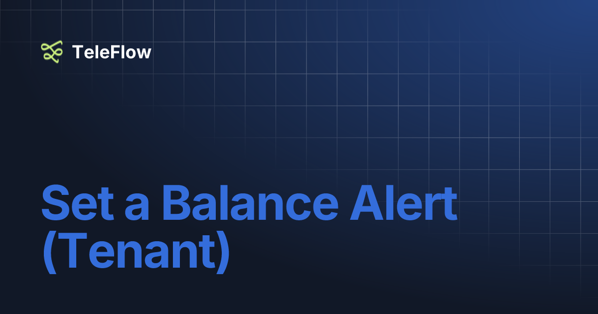 Set a Balance Alert (Tenant) | TeleFlow